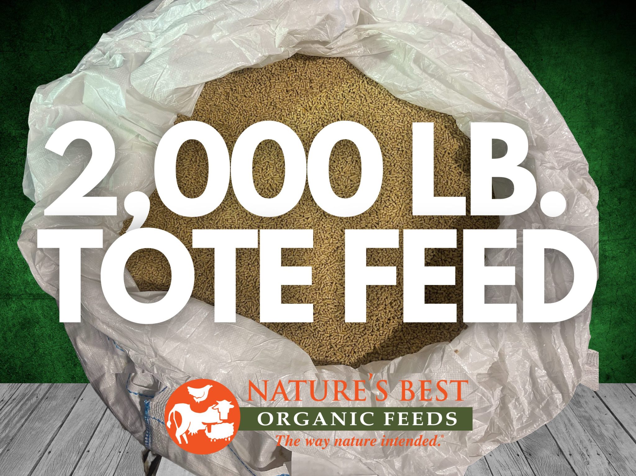 Tote Feed - Nature's Best Organic Feeds